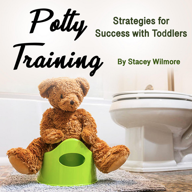 Potty Training: Strategies for Success with Toddlers | Audiobook on Spotify