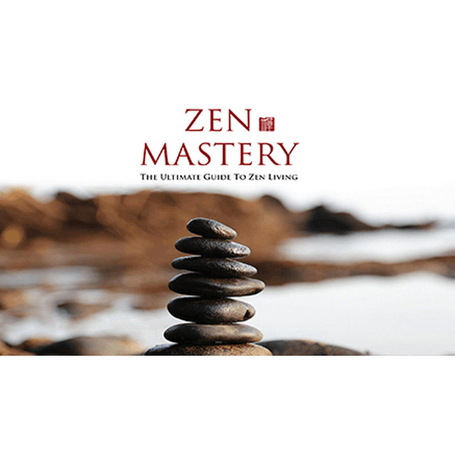 Zen Mastery - Your Ultimate Guide to Zen Living | Audiobook on Spotify