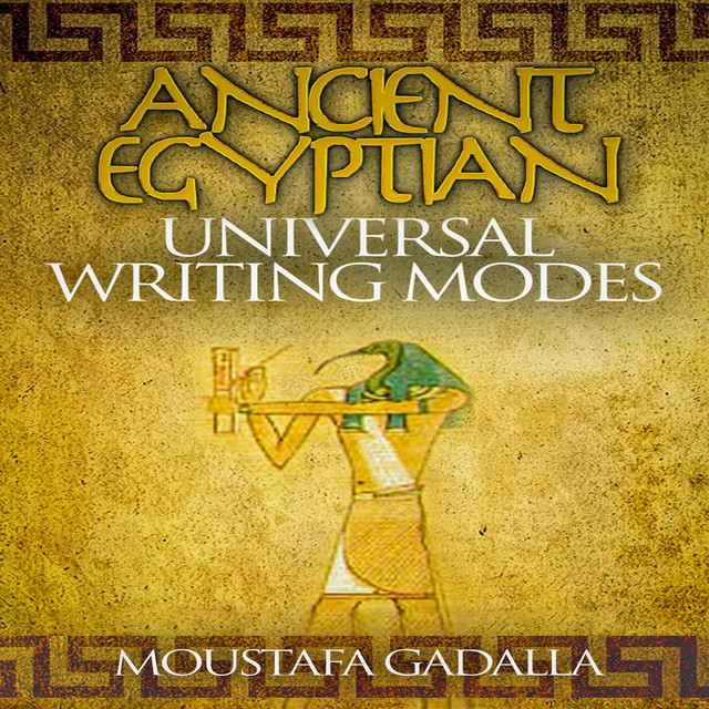 Ancient Egyptian Universal Writing Modes | Audiobook on Spotify