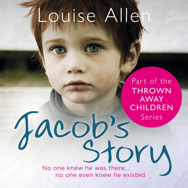 Jacob's Story: Thrown Away Children Book 4 | Audiobook on Spotify