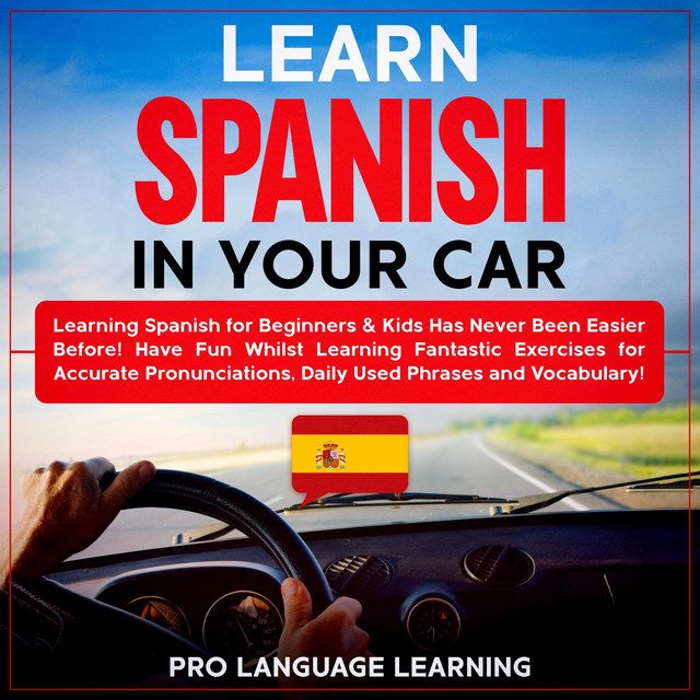 Learn Spanish in Your Car | Audiobook on Spotify