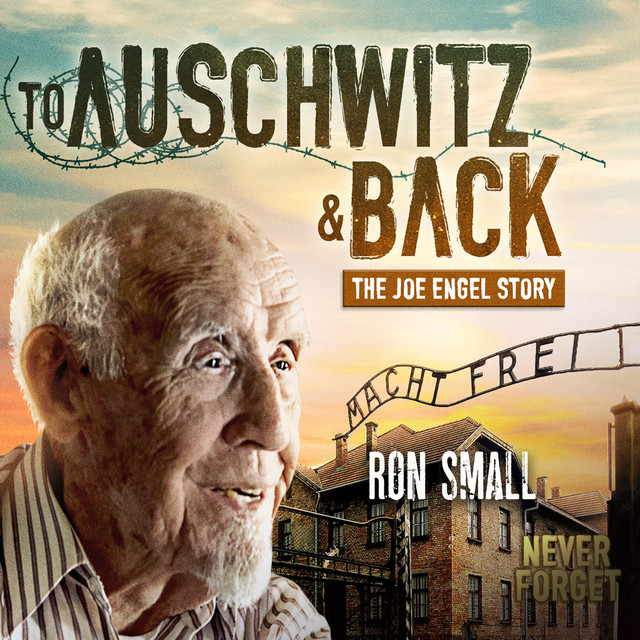 To Auschwitz and Back: The Joe Engel Story | Audiobook on Spotify