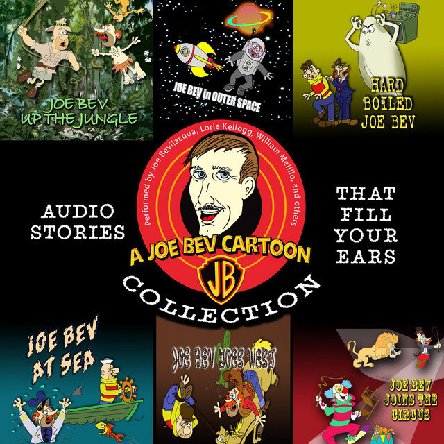 A Joe Bev Cartoon Collection: Audio Stories that Fill Your Ears ...