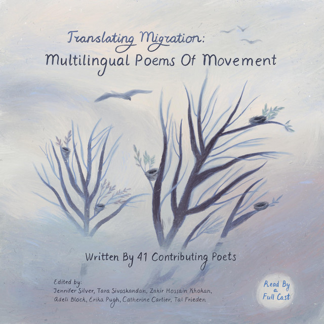 Translating Migration: Multilingual Poems Of Movement | Audiobook on ...