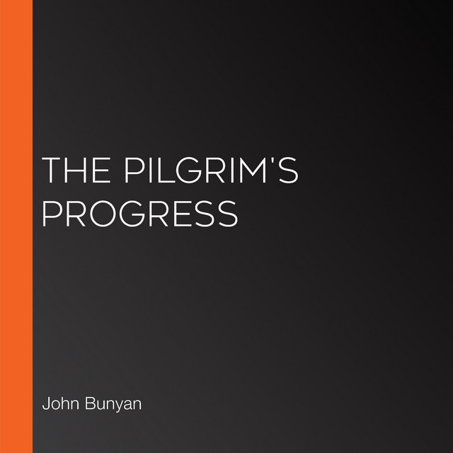 The Pilgrim's Progress (version 2) | Audiobook on Spotify