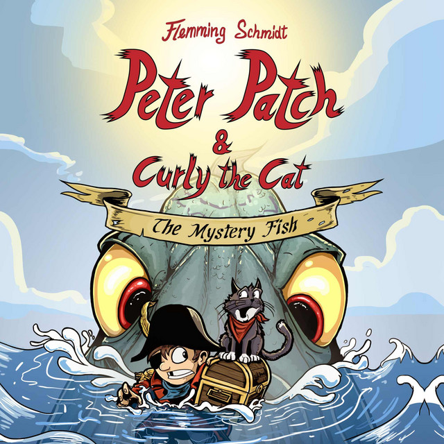Peter Patch and Curly the Cat #1: The Mystery Fish | Audiobook on Spotify