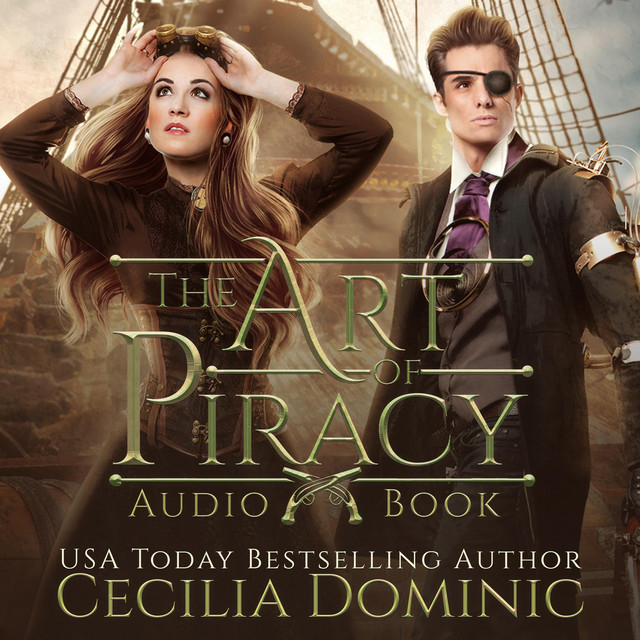 The Art of Piracy: A Romantic Steampunk Thriller | Audiobook on Spotify