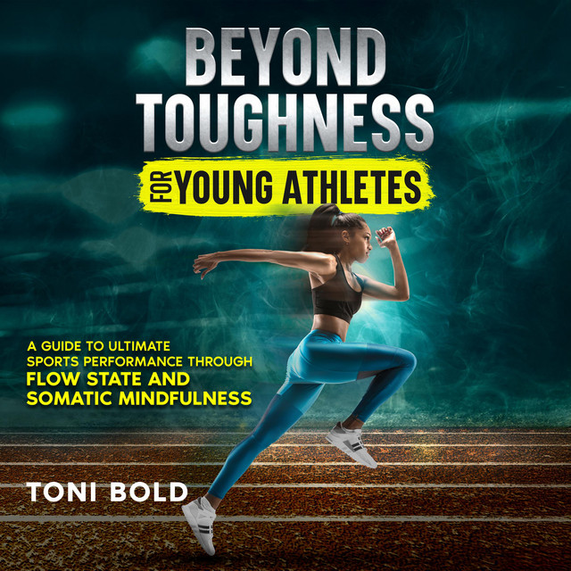 Beyond Toughness for Young Athletes: A Guide to Ultimate Sports ...