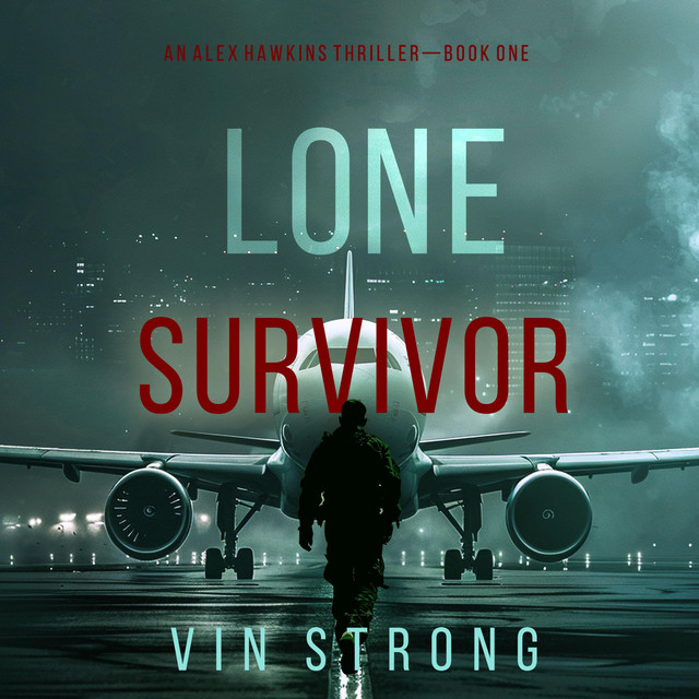 Lone Survivor (An Alex Hawkins Action Thriller—Book 1) | Audiobook on ...