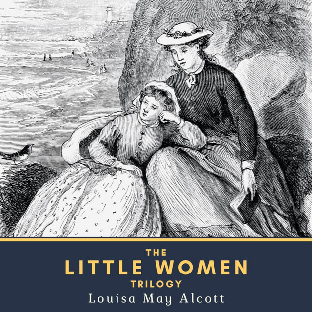 The Little Women Trilogy: Little Women, Little Men & Jo's Boys ...
