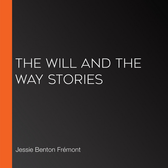 The Will and the Way Stories | Audiobook on Spotify