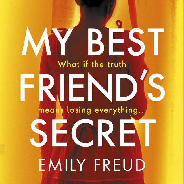 My Best Friend's Secret: the addictive and twisty thriller from the ...