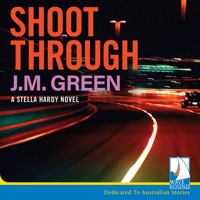 Shoot through: A Stella Hardy Novel | Audiobook on Spotify