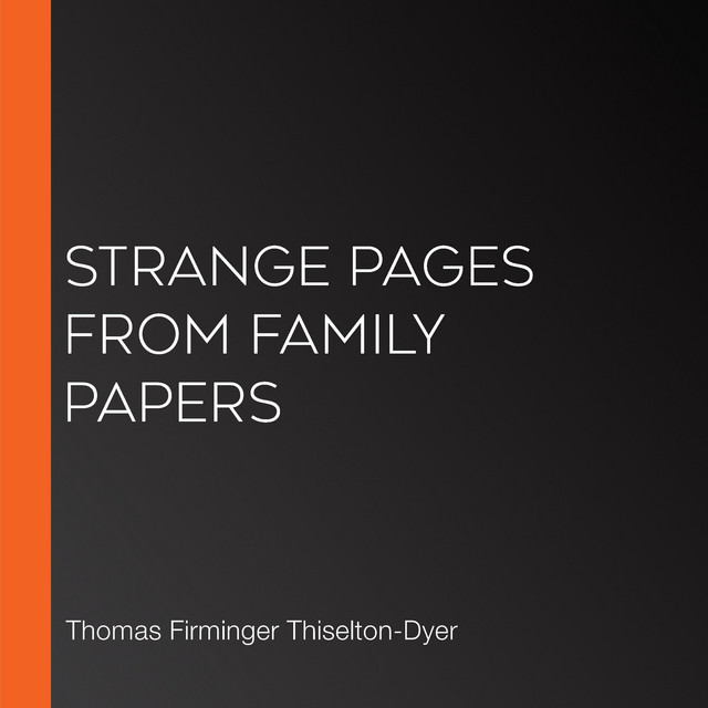 Strange Pages from Family Papers | Audiobook on Spotify