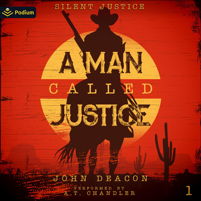 A Man Called Justice: Silent Justice, Book 1 | Audiobook on Spotify