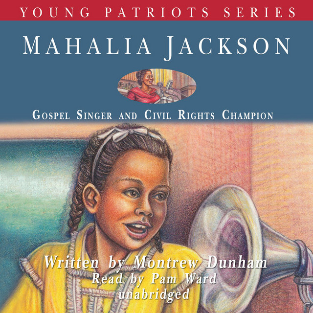 Mahalia Jackson: Gospel Singer and Civil Rights Champion | Audiobook on ...
