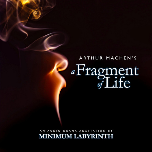 A Fragment of Life: An audio drama adaptation by Minimum Labyrinth ...