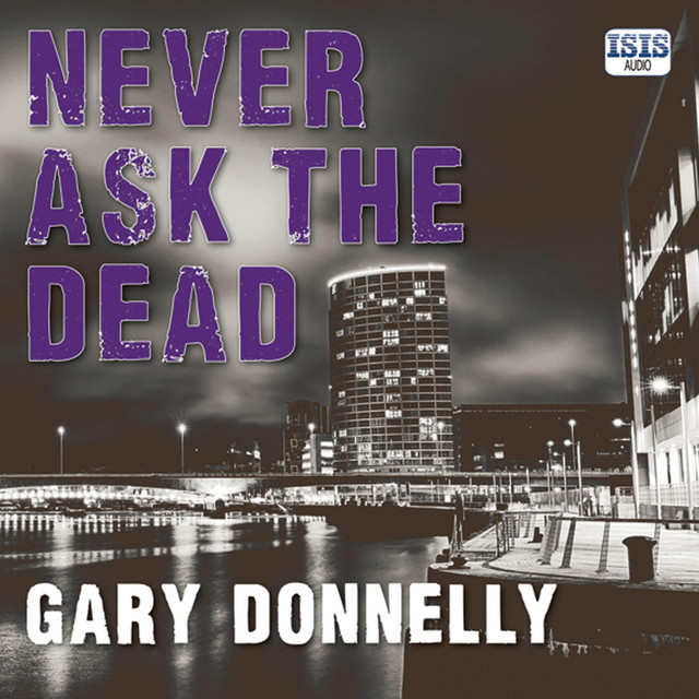 Never Ask the Dead | Audiobook on Spotify