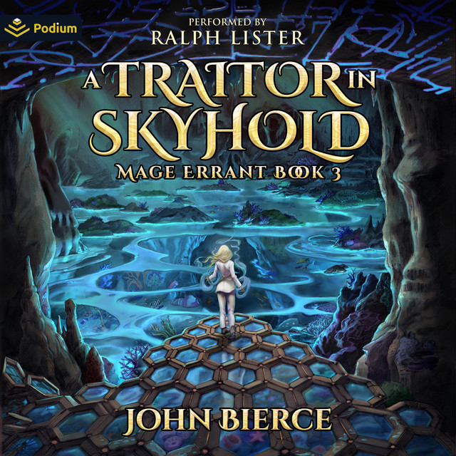 A Traitor in Skyhold: Mage Errant, Book 3 | Audiobook on Spotify