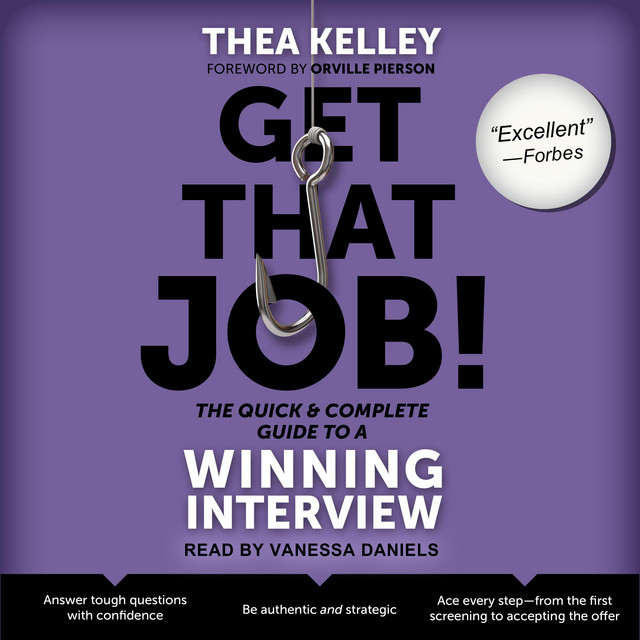 Get That Job! : The Quick and Complete Guide to a Winning Interview ...
