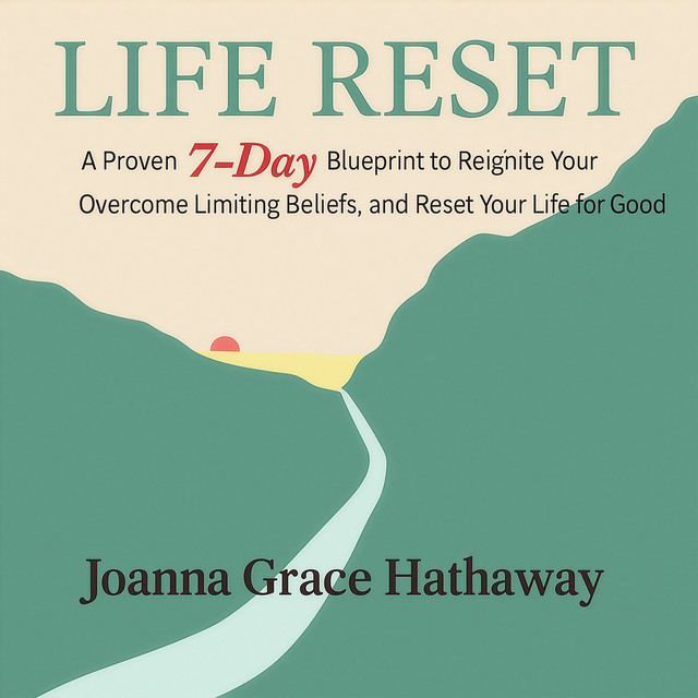 Life Reset: A proven 7-Day Blueprint to Reignite You Purpose, Overcome ...