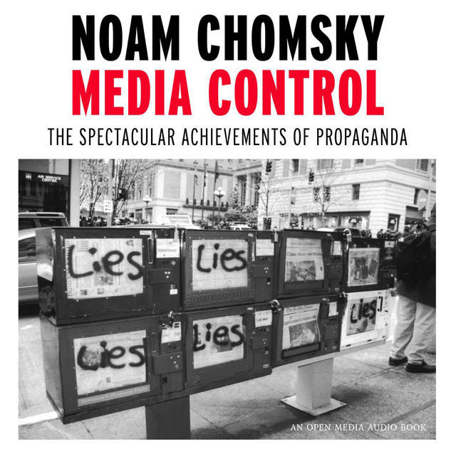 Media Control: The Spectacular Achievements of Propaganda | Audiobook ...