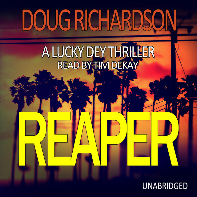 Reaper: A Lucky Dey Thriller (Book 3) | Audiobook on Spotify
