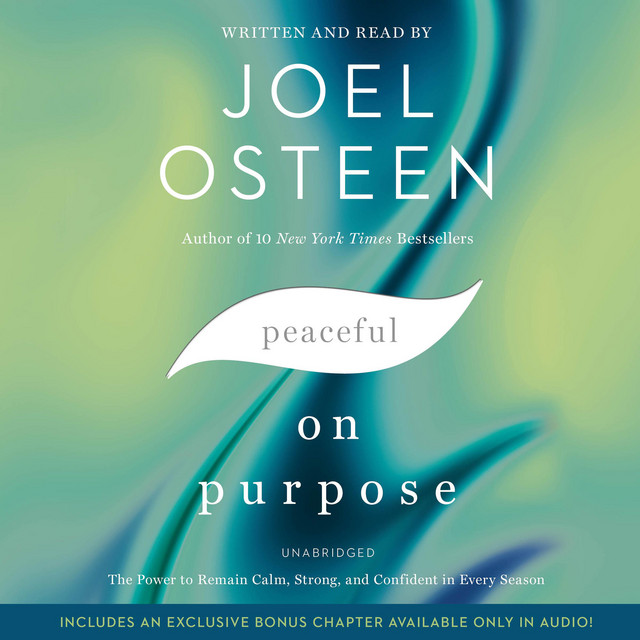 Peaceful on Purpose: The Power to Remain Calm, Strong, and Confident in ...