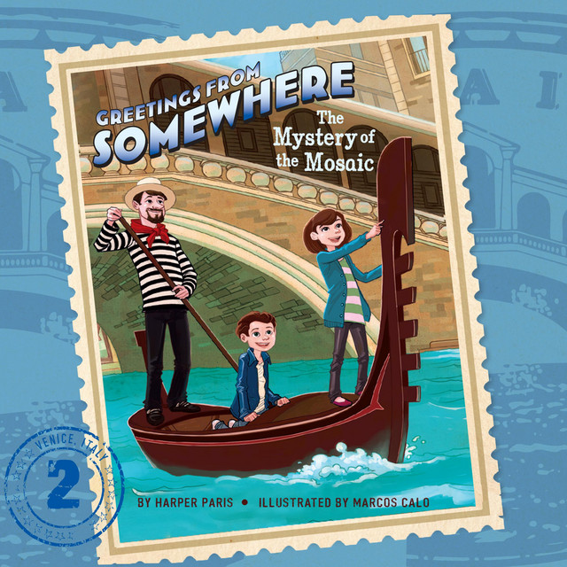 The Mystery of the Mosaic: Greetings from Somewhere, Book 1 | Audiobook ...