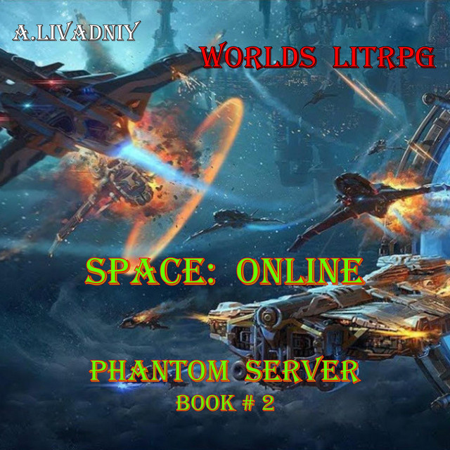 Space: Online (Phantom Server Book#2): Worlds LitRPG | Audiobook on Spotify