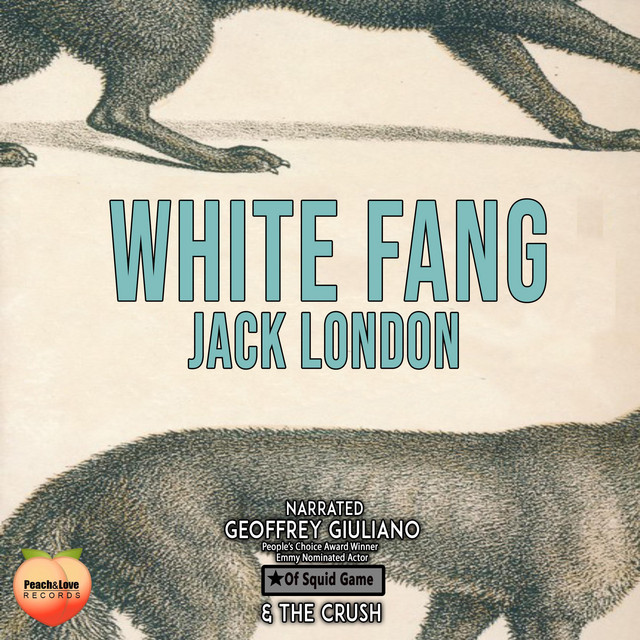 White Fang | Audiobook on Spotify