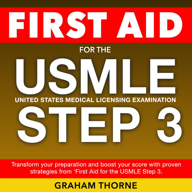 First Aid USMLE Step 3 Examination: Prepare for USMLE: First Aid Step 3 ...