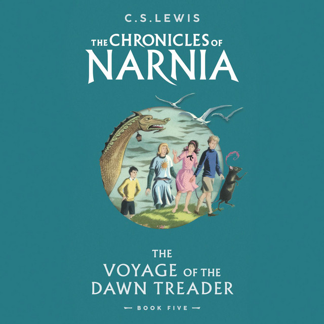 The Voyage of the Dawn Treader (Chronicles of Narnia, Book 5 ...