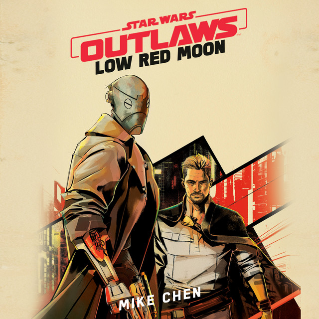 Star Wars Outlaws: Low Red Moon | Audiobook on Spotify