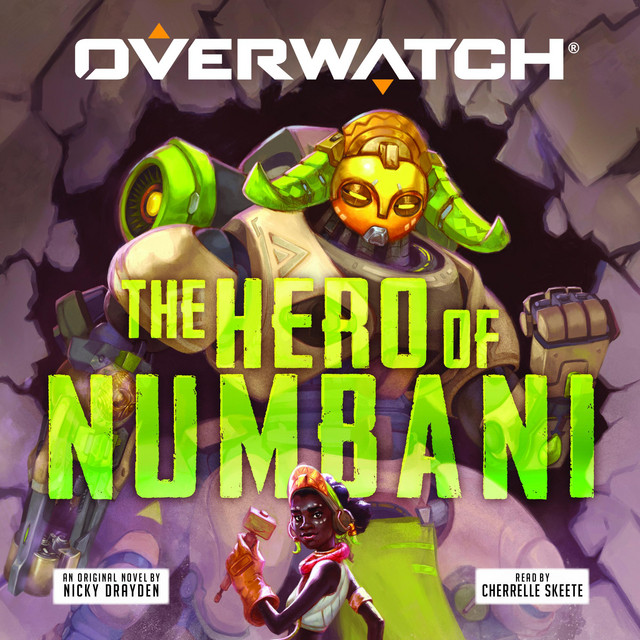 The Hero of Numbani (Overwatch #1) | Audiobook on Spotify