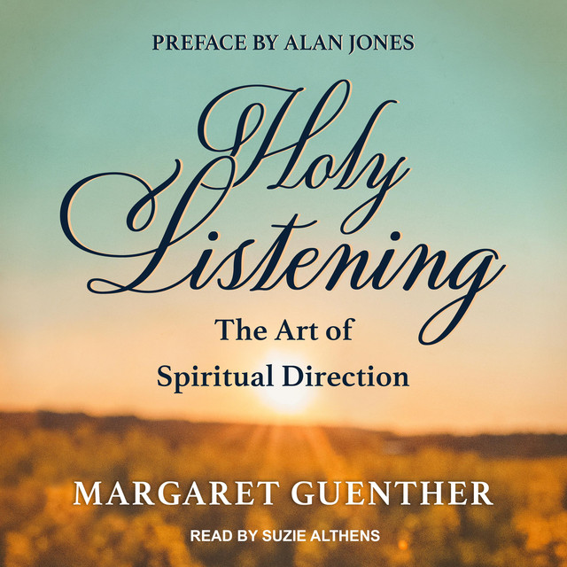 Holy Listening: The Art of Spiritual Direction | Audiobook on Spotify