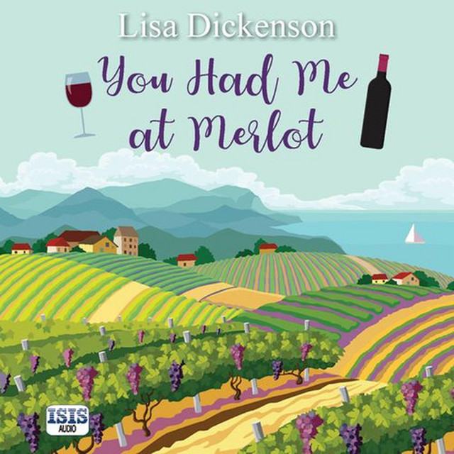 You Had Me at Merlot | Audiobook on Spotify