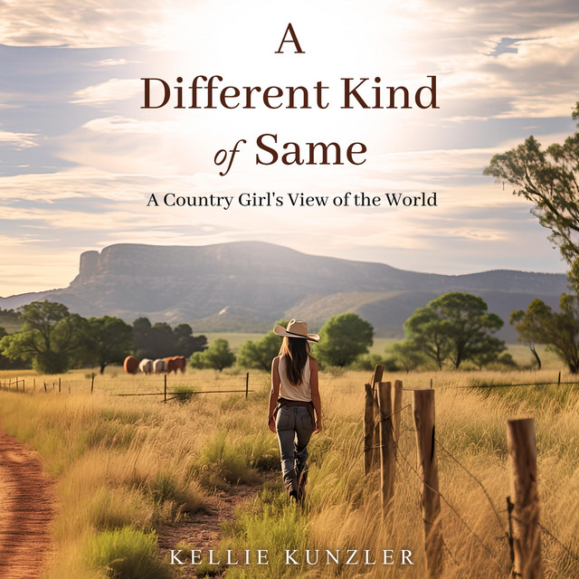 A Different Kind of Same: A Country Girl's View of the World ...