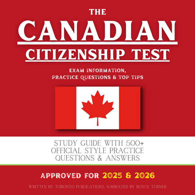 The Canadian Citizenship Test: Study Guide with 500+ Official Style ...