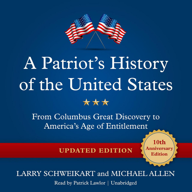 A Patriot’s History of the United States, Updated Edition: From ...