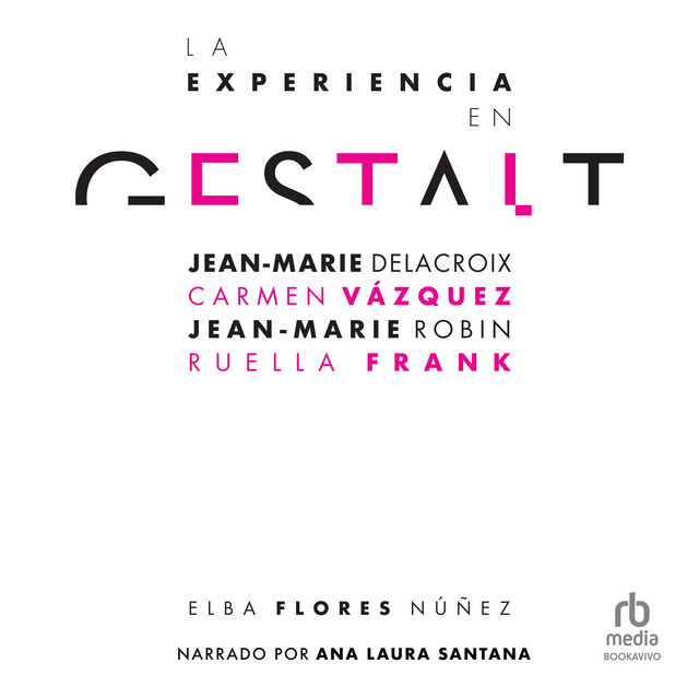 La experiencia en Gestalt (The Gestalt experience): Jean-Marie ...