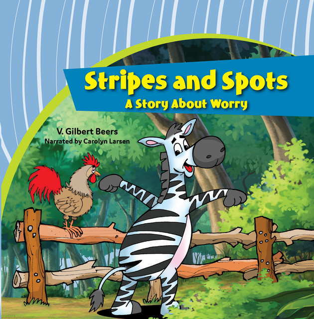 Stripes and Spots—A Story About Worry | Audiobook on Spotify