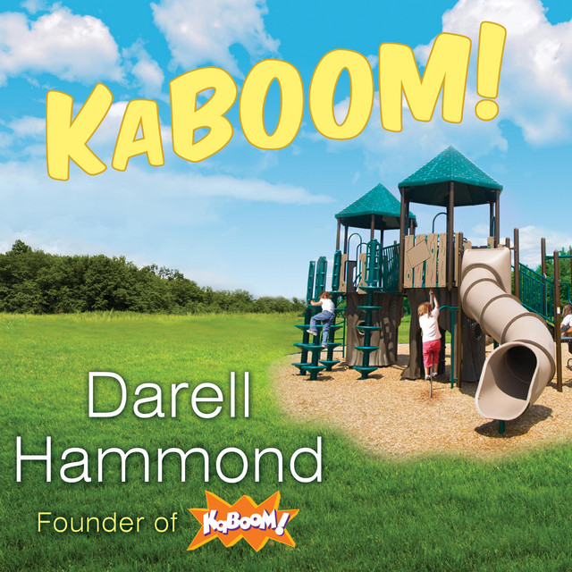 KaBOOM!: How One Man Built a Movement to Save Play | Audiobook on Spotify