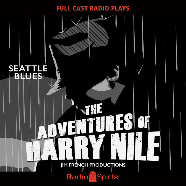 The Adventures of Harry Nile: Seattle Blues | Audiobook on Spotify