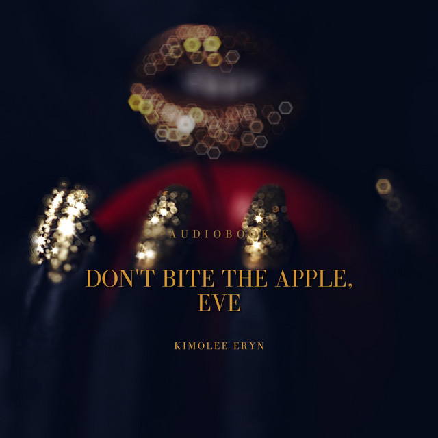 Don't Bite the Apple, Eve | Audiobook on Spotify