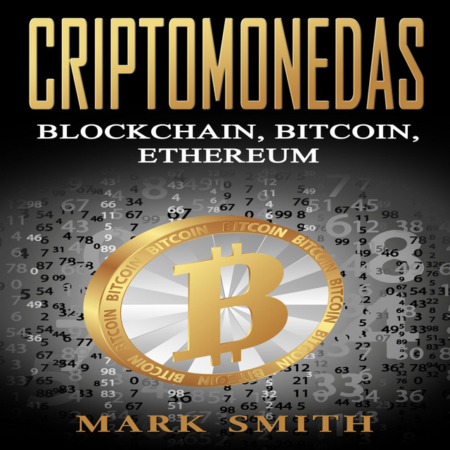 Criptomonedas: Blockchain, Bitcoin, Ethereum (Libro en Español ...