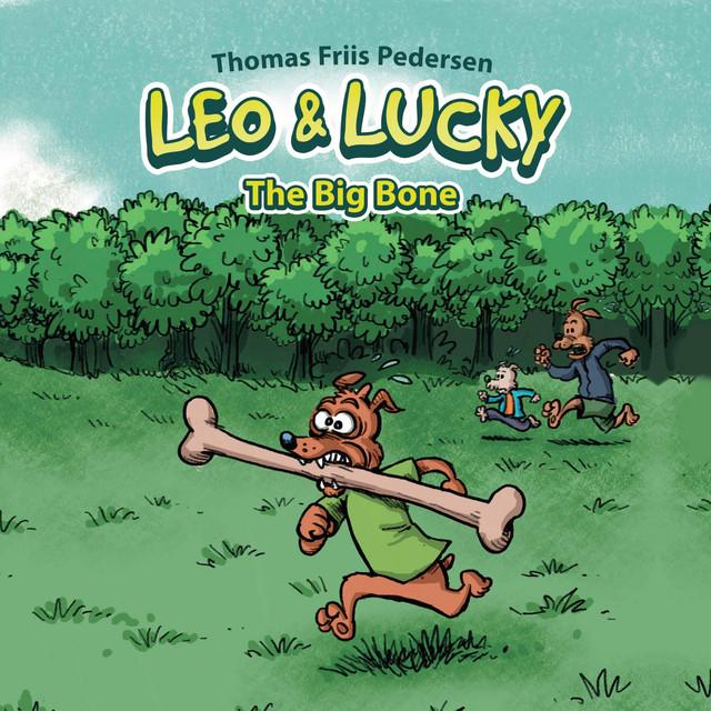 Leo & Lucky #1: The Big Bone | Audiobook on Spotify