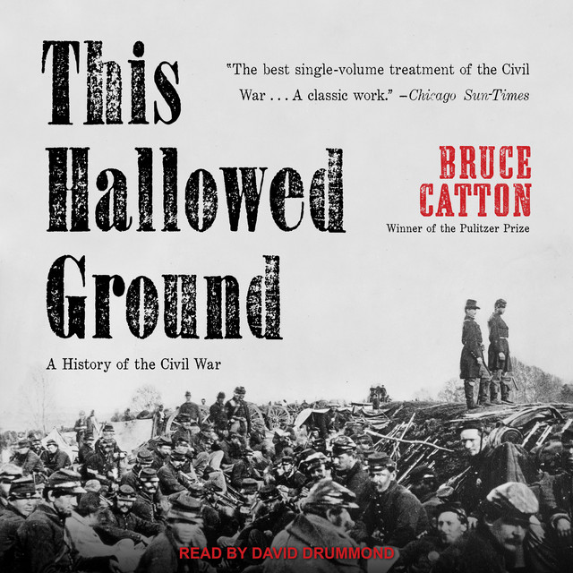 This Hallowed Ground: A History of the Civil War | Audiobook on Spotify