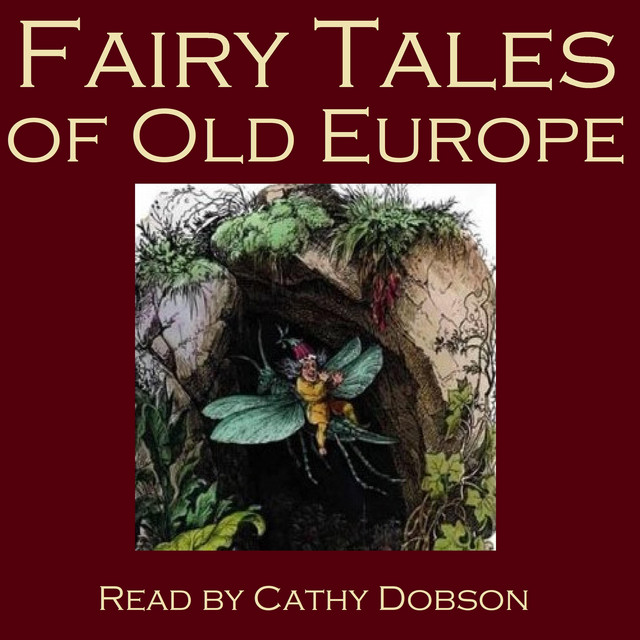 The Fairy Tales Of Old Europe | Audiobook on Spotify