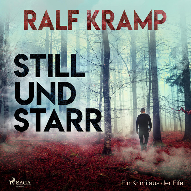 Still und starr - Ein Krimi aus der Eifel (Ungekürzt) | Audiobook on ...